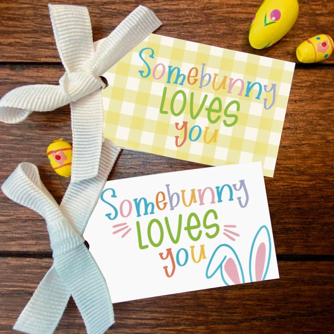 Somebunny Loves You Tag, Some Bunny Tags, Tag for Basket, Gift, Cookies ...