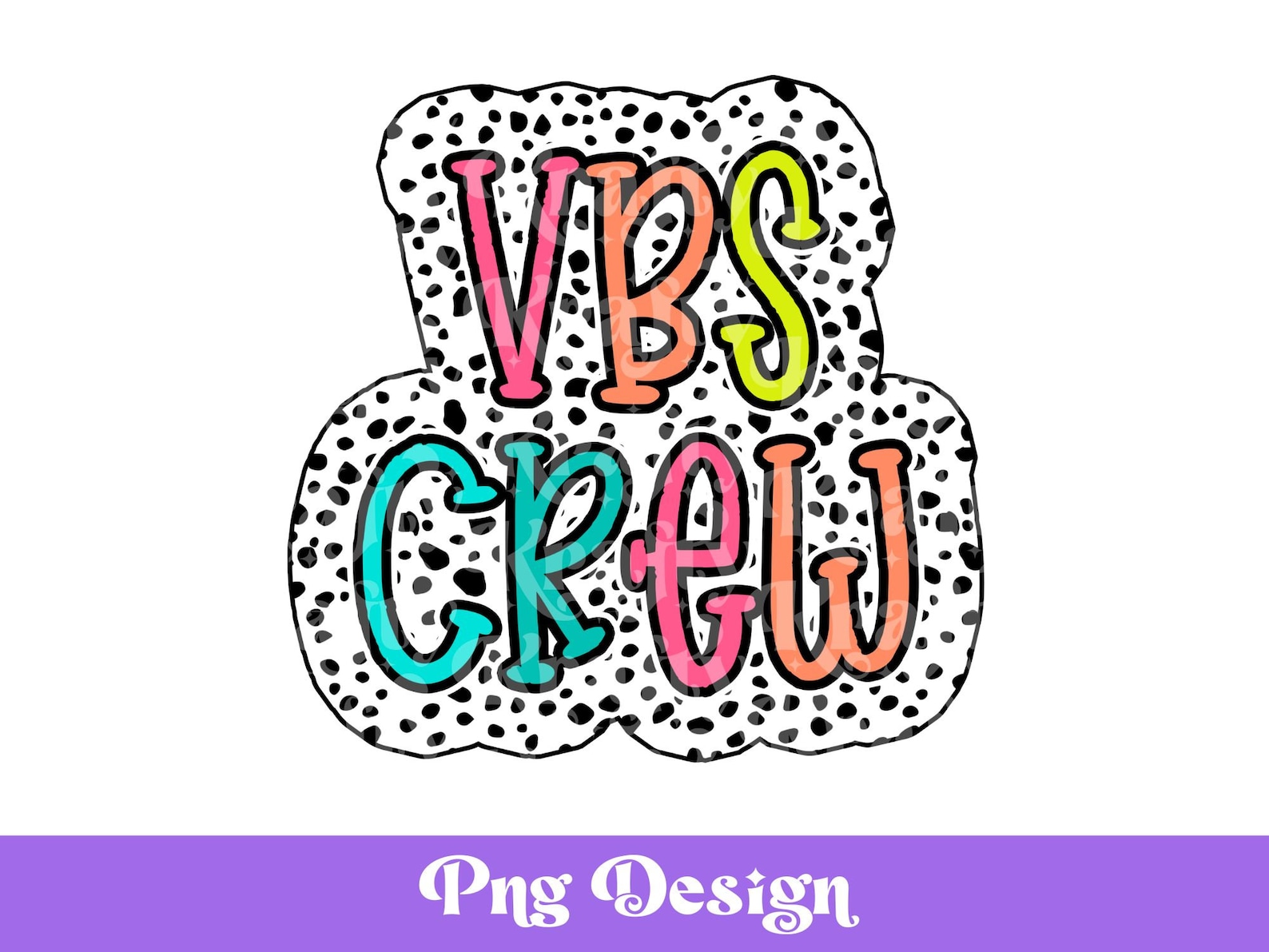 VBS Crew Dalmatian Dots Png, Vacation Bible School, Sublimation Designs ...