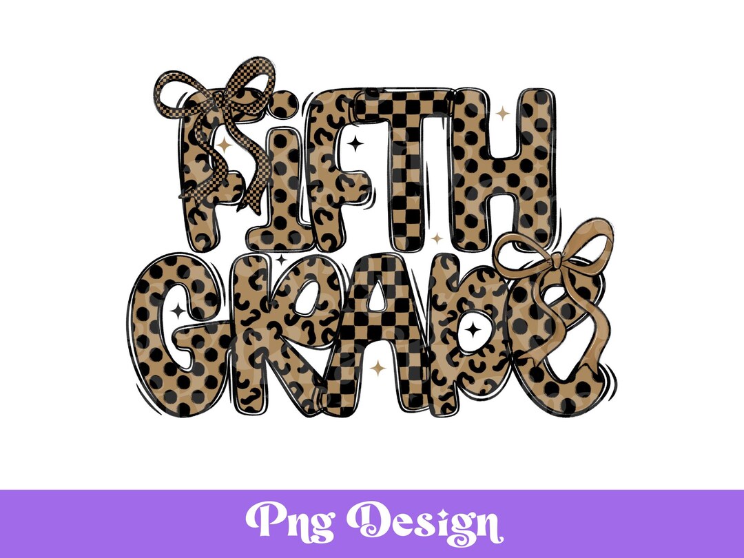 Fifth Grade Coquette Bow PNG, Sublimation, Checkered, Leopard Print ...