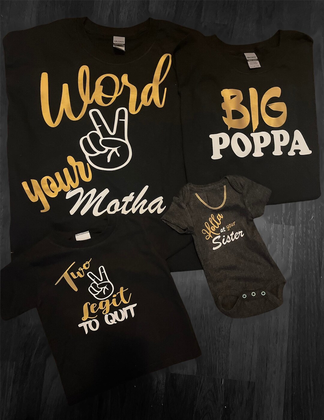 Two Legit to Quit Family Shirts-big Poppa, Word 2 Your Mother, Holla at ...