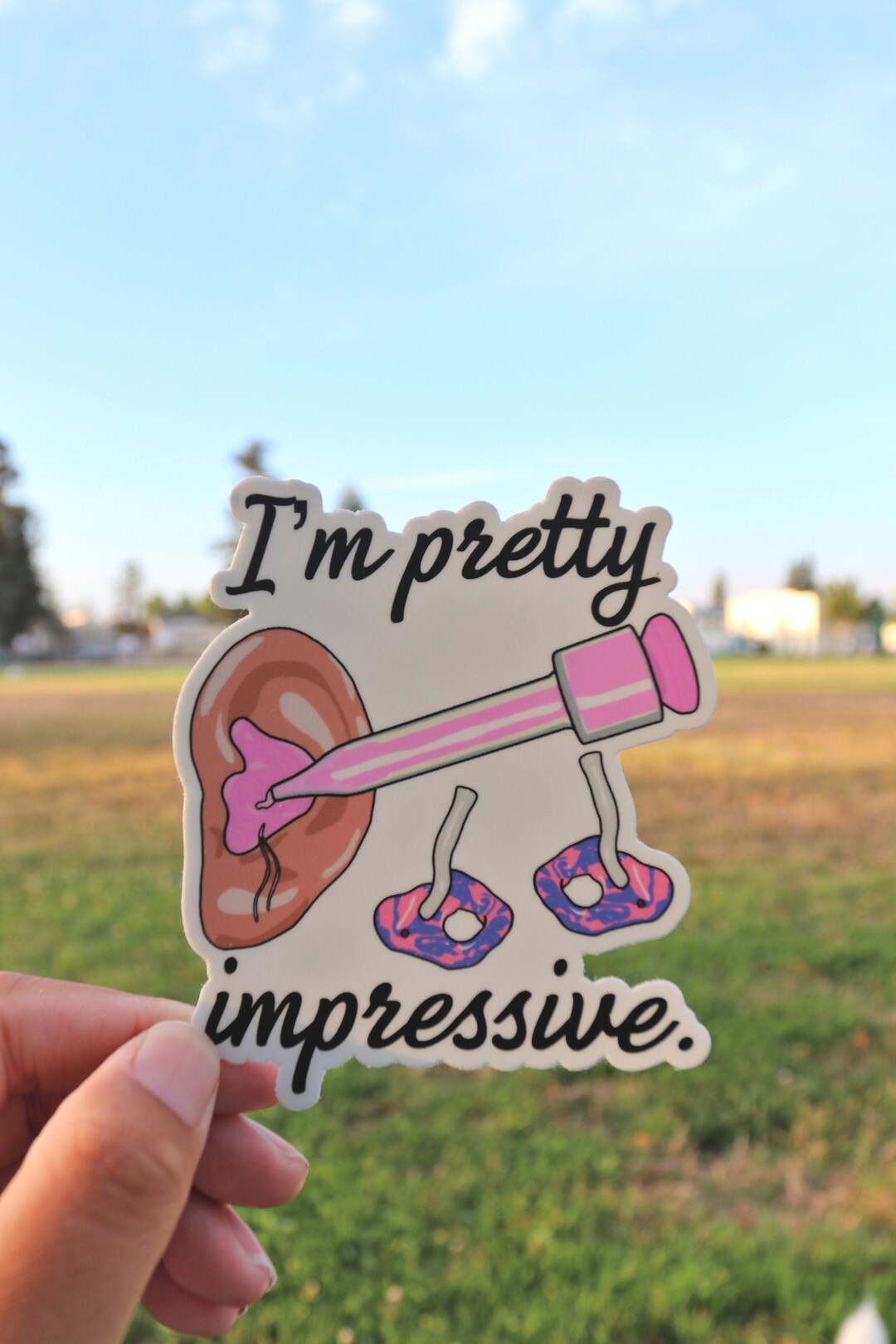 I'm Pretty Impressive (earmold Impression) Vinyl Sticker, Audiologist ...