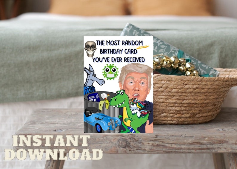 The Most Random Birthday PRINTABLE Card - INSTANT DOWNLOAD - Etsy