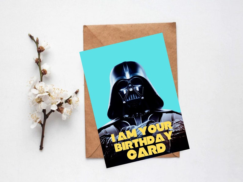 Star Wars Printable Birthday Card I Am Your Birthday Card Etsy