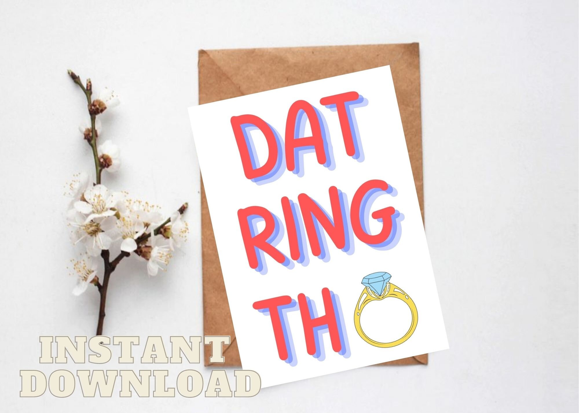 Funny Wedding Card Printable: Dat Ring Though Engagement Card (instant ...