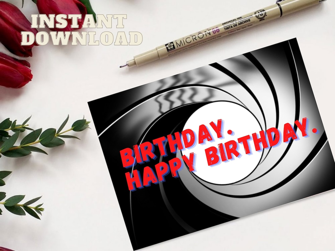 James Bond PRINTABLE Birthday Card | Agent 007 Funny Card | Bond. James ...
