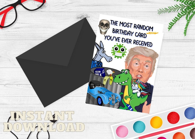 The Most Random Birthday PRINTABLE Card - INSTANT DOWNLOAD - Etsy