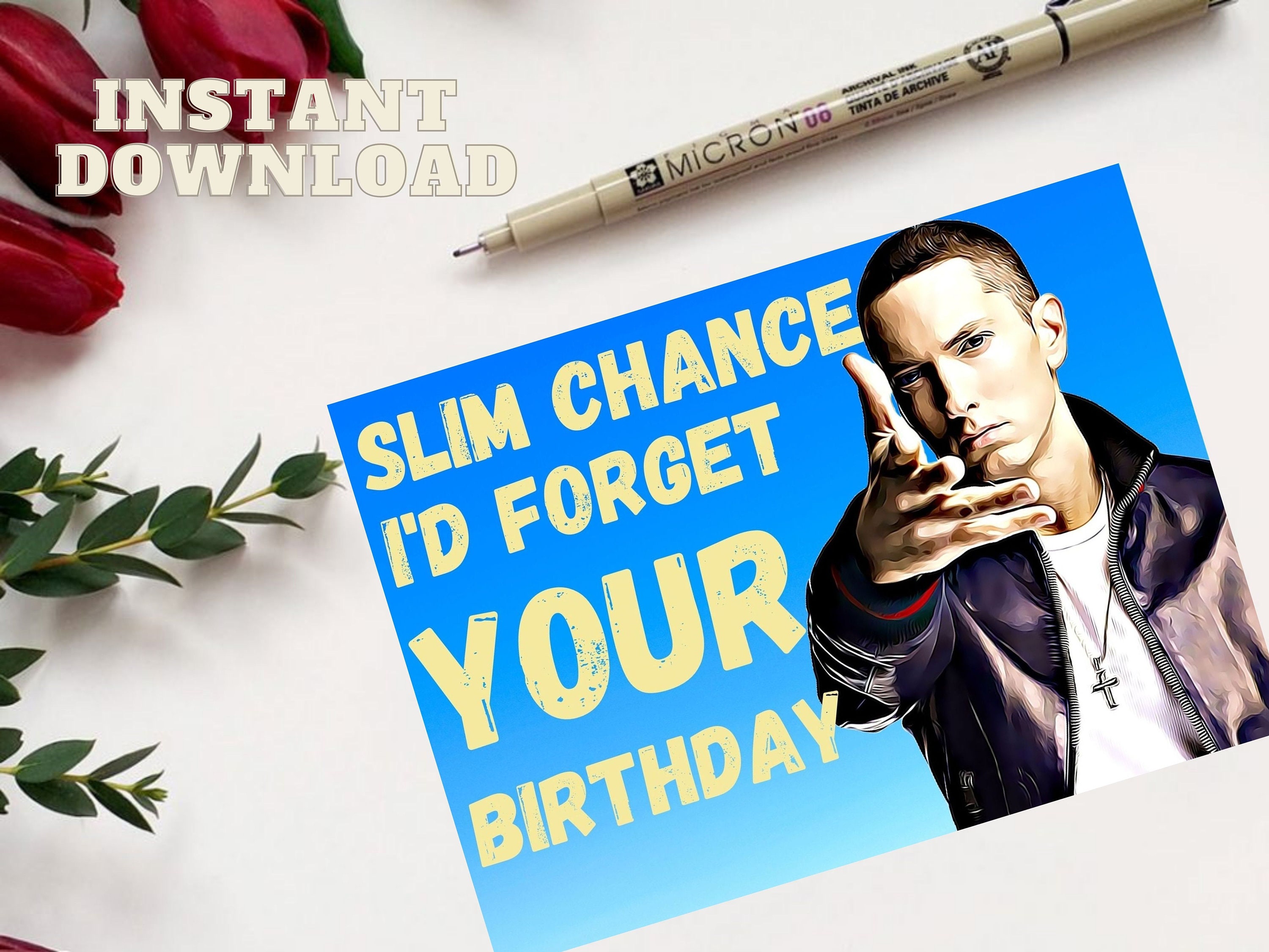 Eminem Inspired Birthday Card Slim chance I'd forget | Etsy