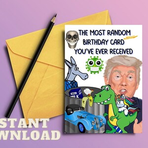 The Most Random Birthday PRINTABLE Card INSTANT DOWNLOAD - Etsy
