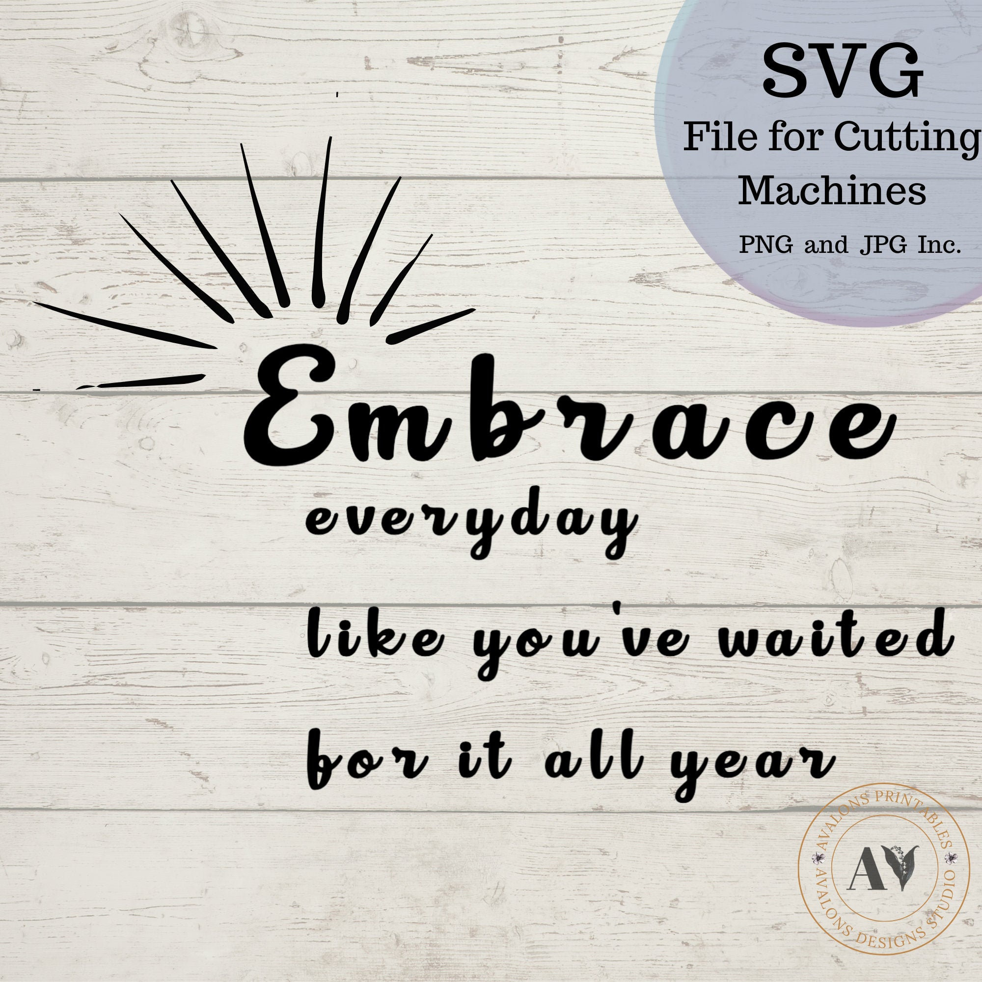 Embrace Everyday SVG Datei, Sun Shine SVG, Digitaler Download ...