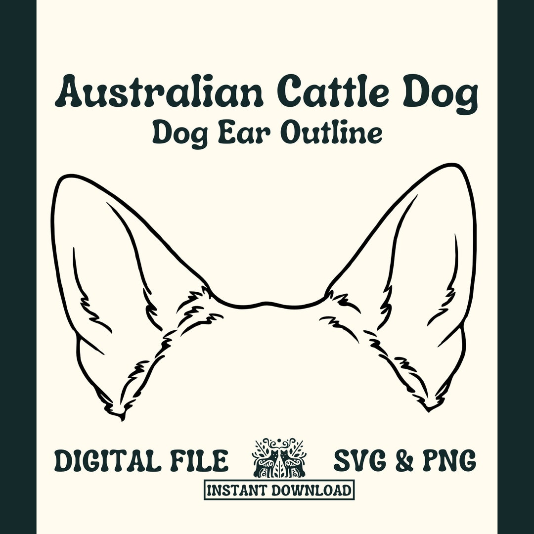 Australian Cattle Dog Ear Outline SVG Cut File and PNG File for Cricut ...