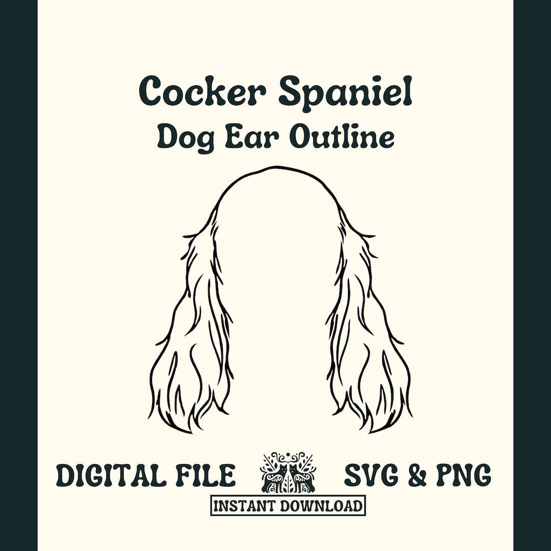 Cocker Spaniel Dog Ear Outline SVG Cut File and PNG File for Cricut or ...