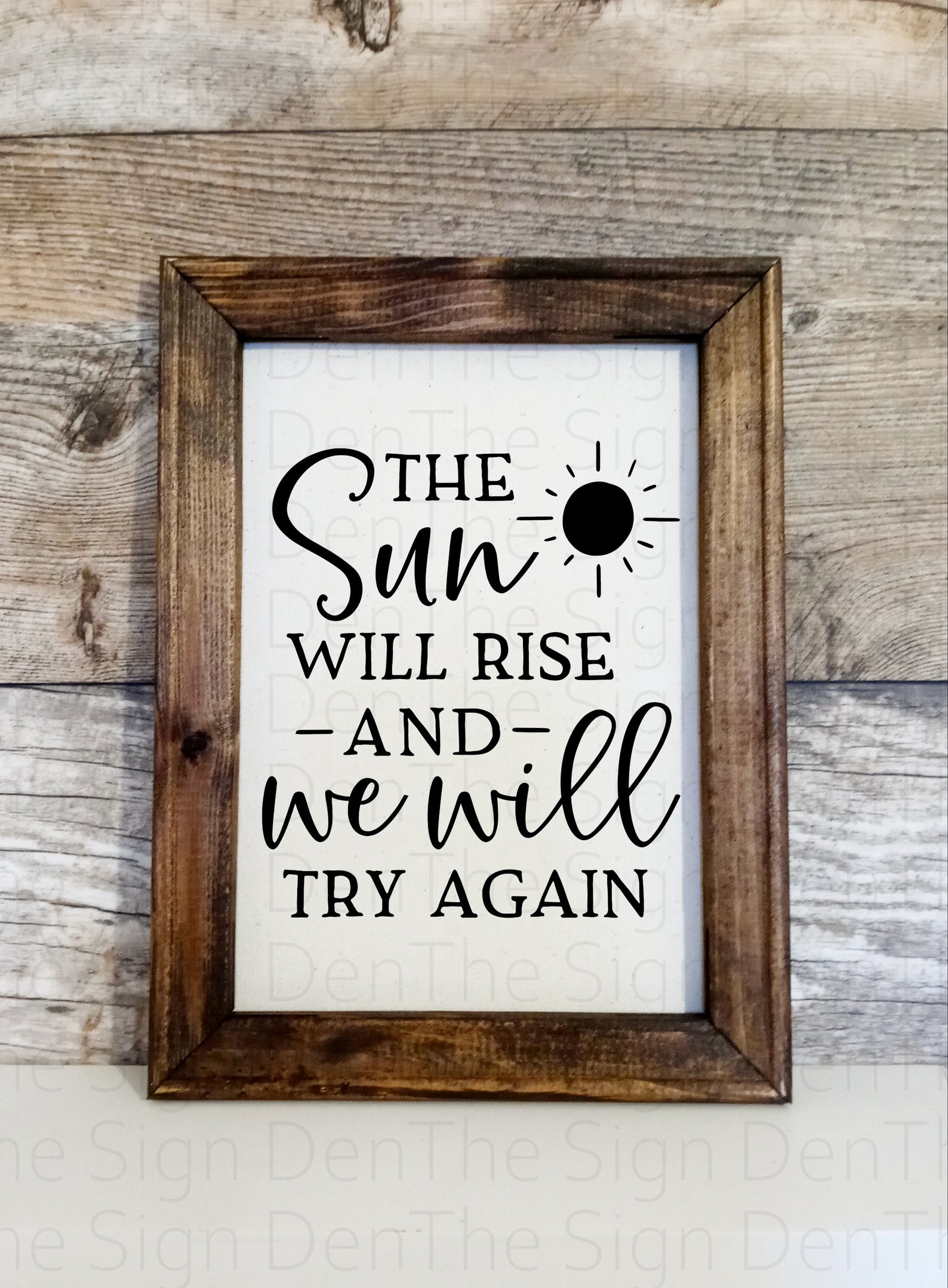 The Sun Will Rise and We Will Try Again Reverse Canvas Sign | Etsy