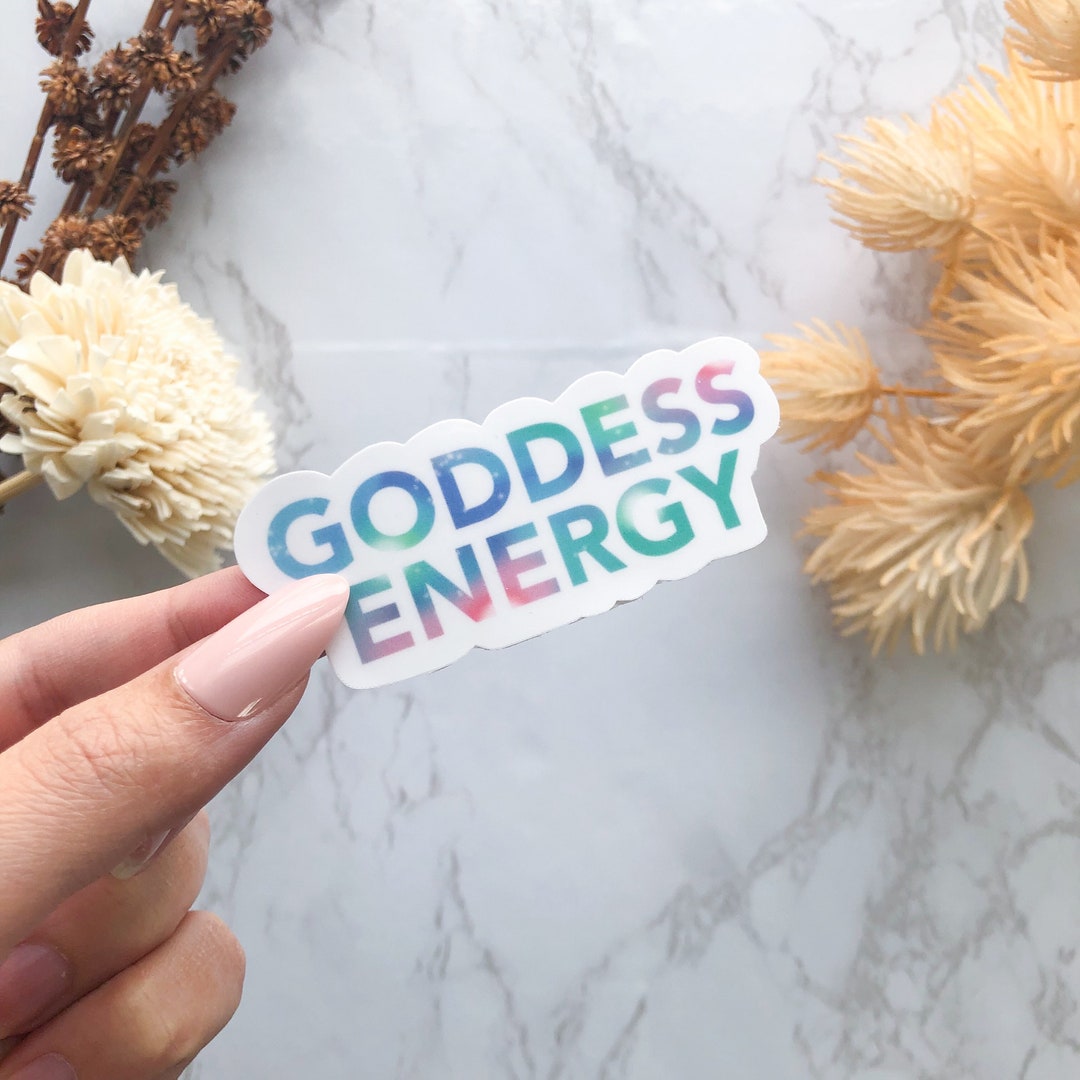 Goddess Energy | Inspiration | Vinyl Sticker | Laptop Sticker | Diecut ...