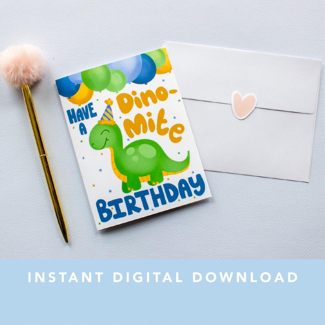 Have A Dino-mite Birthday Birthday Card Digital Download | Dinosaur ...