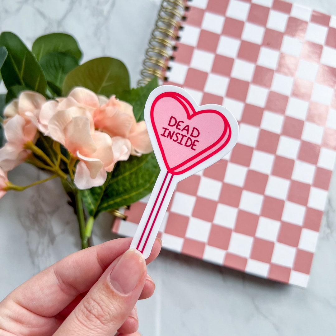 Dead Inside Heart Sucker Sticker Funny Valentine's Day Dark Humor ...
