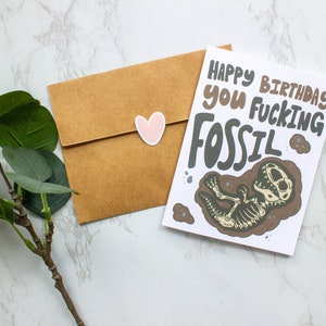 Happy Birthday You F Fossil Old Birthday Funny Birthday Getting Older ...