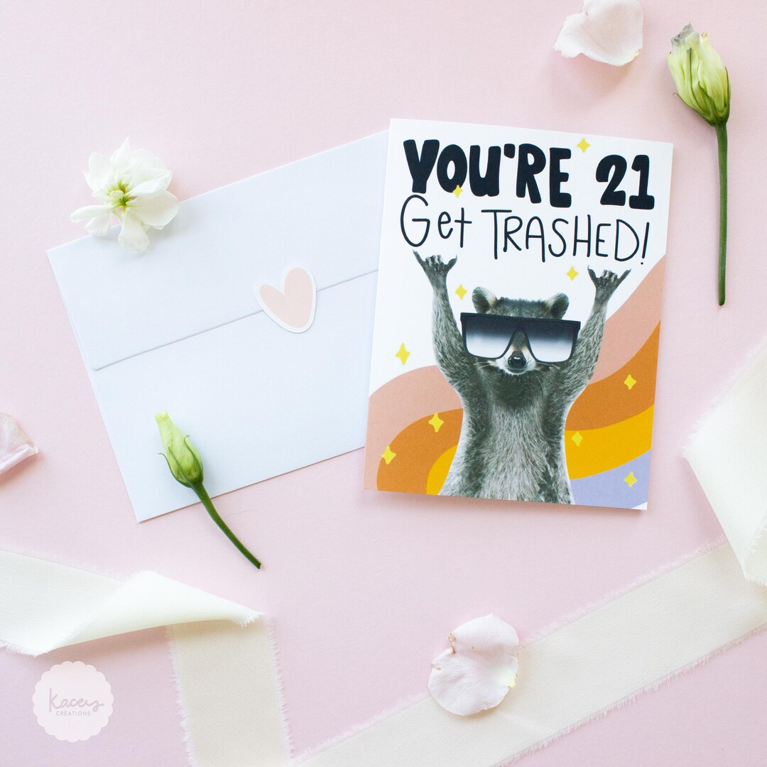Funny 21st Birthday Card: Raccoon Get Trashed - A2 Card - Etsy