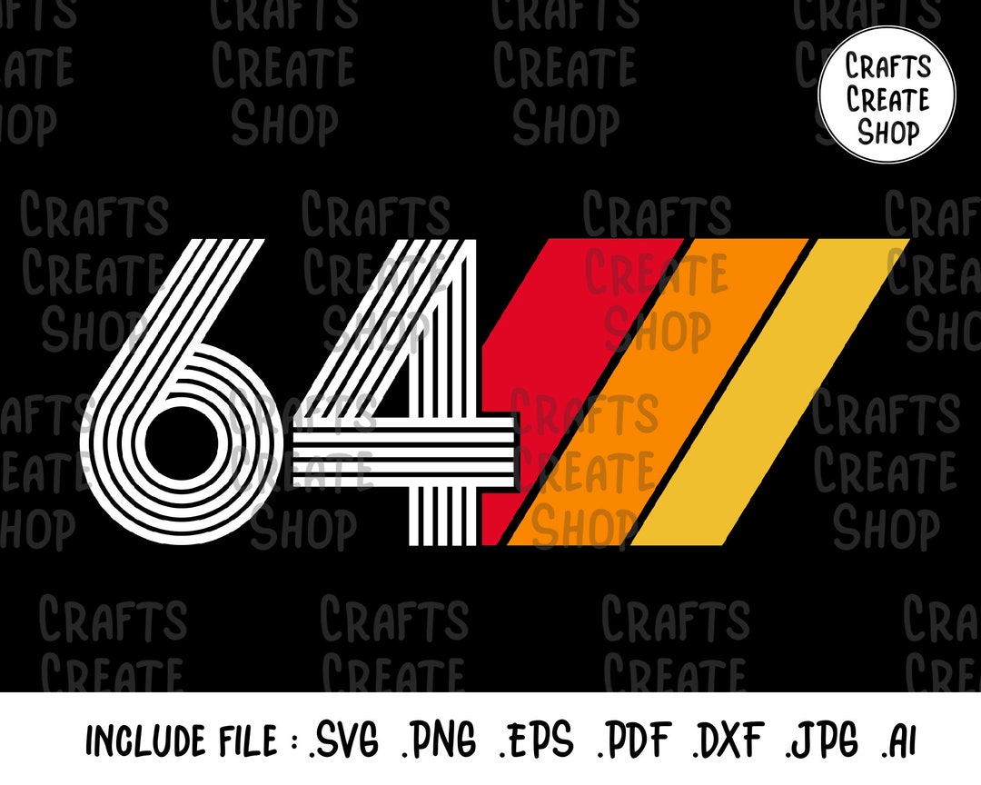64 Retro Birthday Svg, 64 Vintage Svg, 64th Birthday Idea, Turned 64 ...
