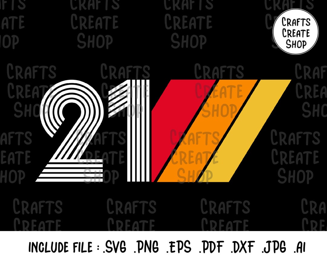 21 Retro Birthday Svg, 21 Vintage Svg, 21st Birthday Idea, Turned 21 ...