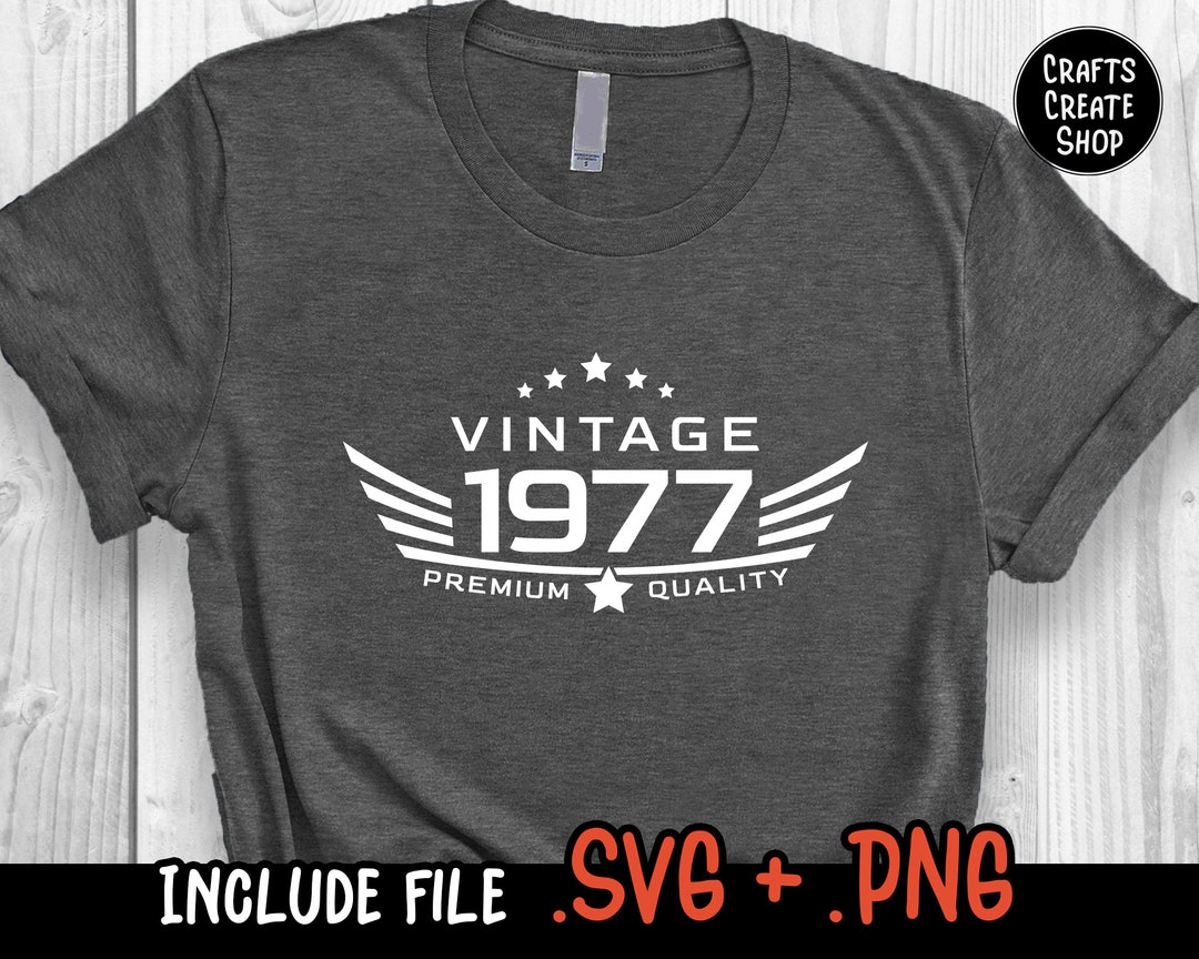 Vintage 1977, Premium Quality, Birthday Svg, Distressed Retro Grunge ...