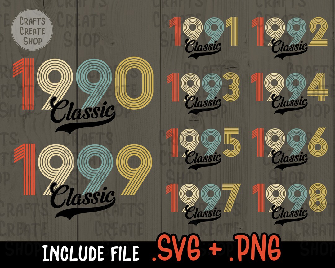 Bundle Classic 1990 1999, Birthday Svg, Distressed Retro Grunge Cut ...