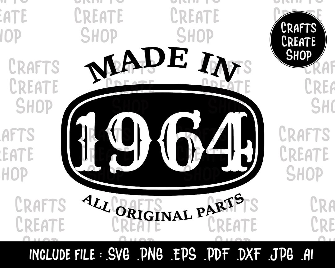 Made in 1964 All Original Parts, Retro Year Birthday Svg, Made in 1964 ...