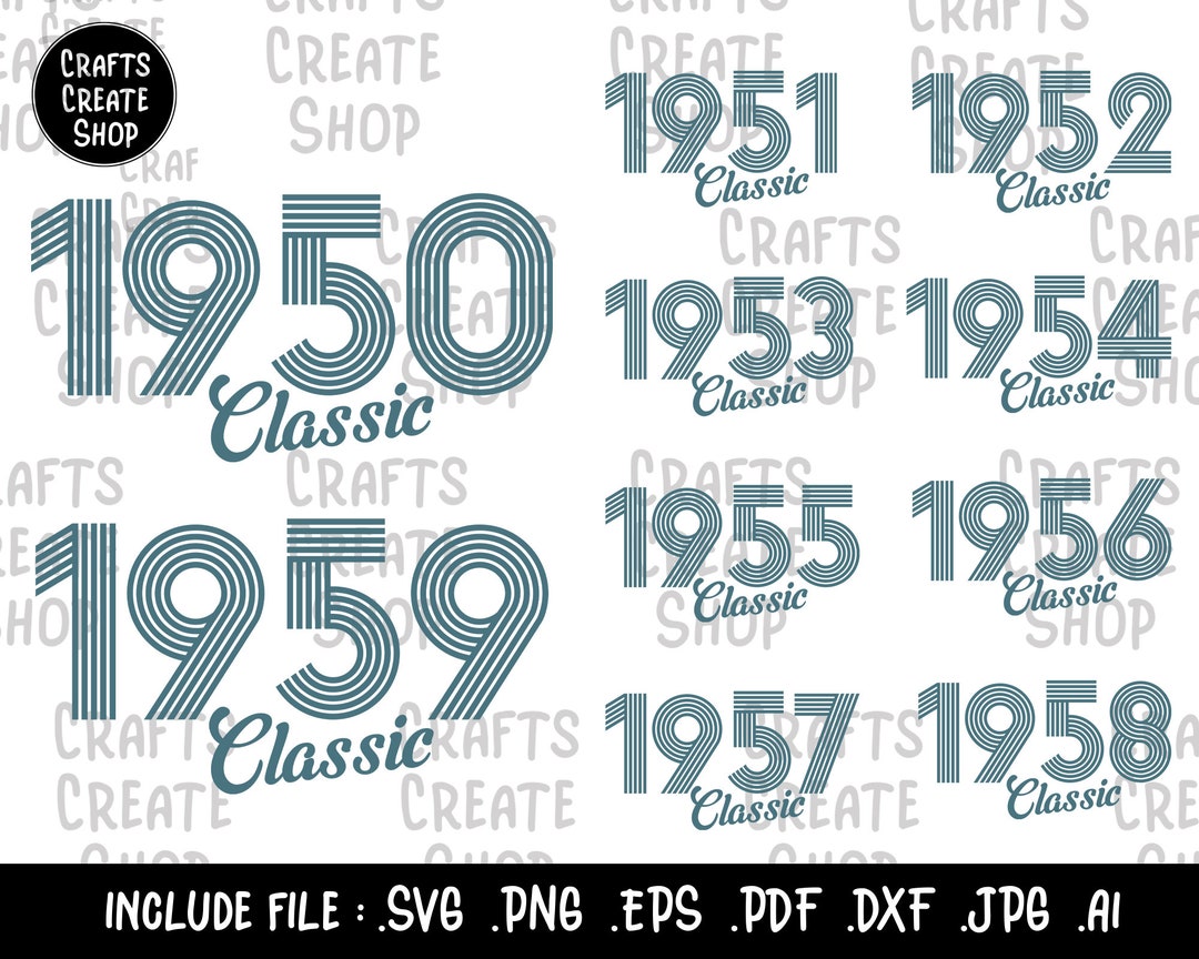 Bundle Classic 1950-1959 SVG, Svg Birthday, Year Svg Vintage, Svg Dad's ...
