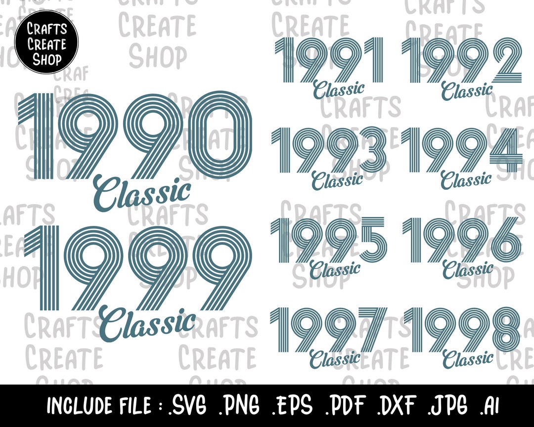 Bundle Classic 1990-1999 SVG, Svg Birthday, Year Svg Vintage, Svg Dad's ...