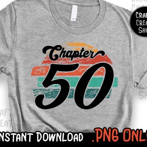 Chapter 50 Years, 50th Birthday, Fifty Png, Vintage Design, Sublimation ...