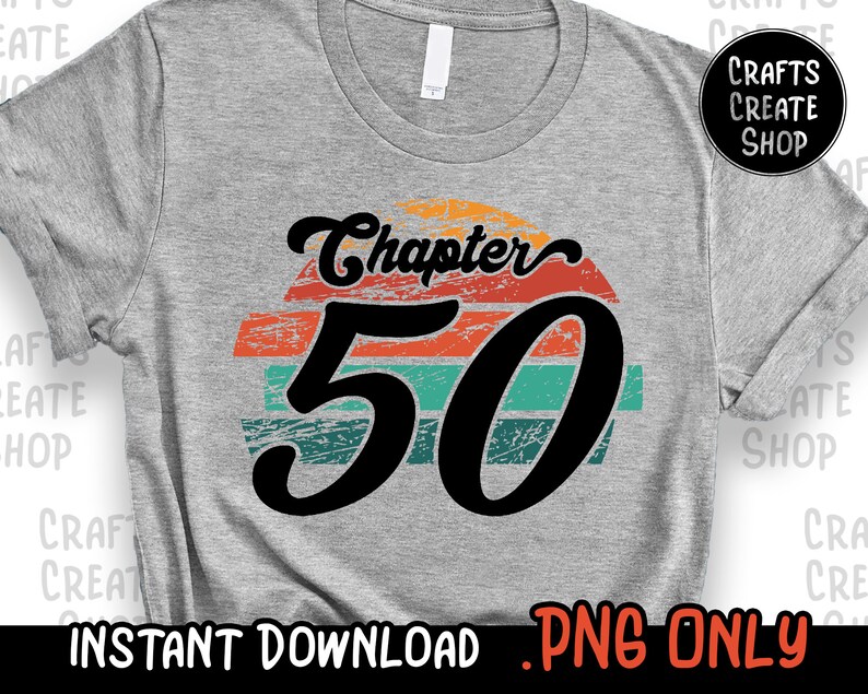 Chapter 50 Years 50th Birthday Fifty Png Vintage Design - Etsy