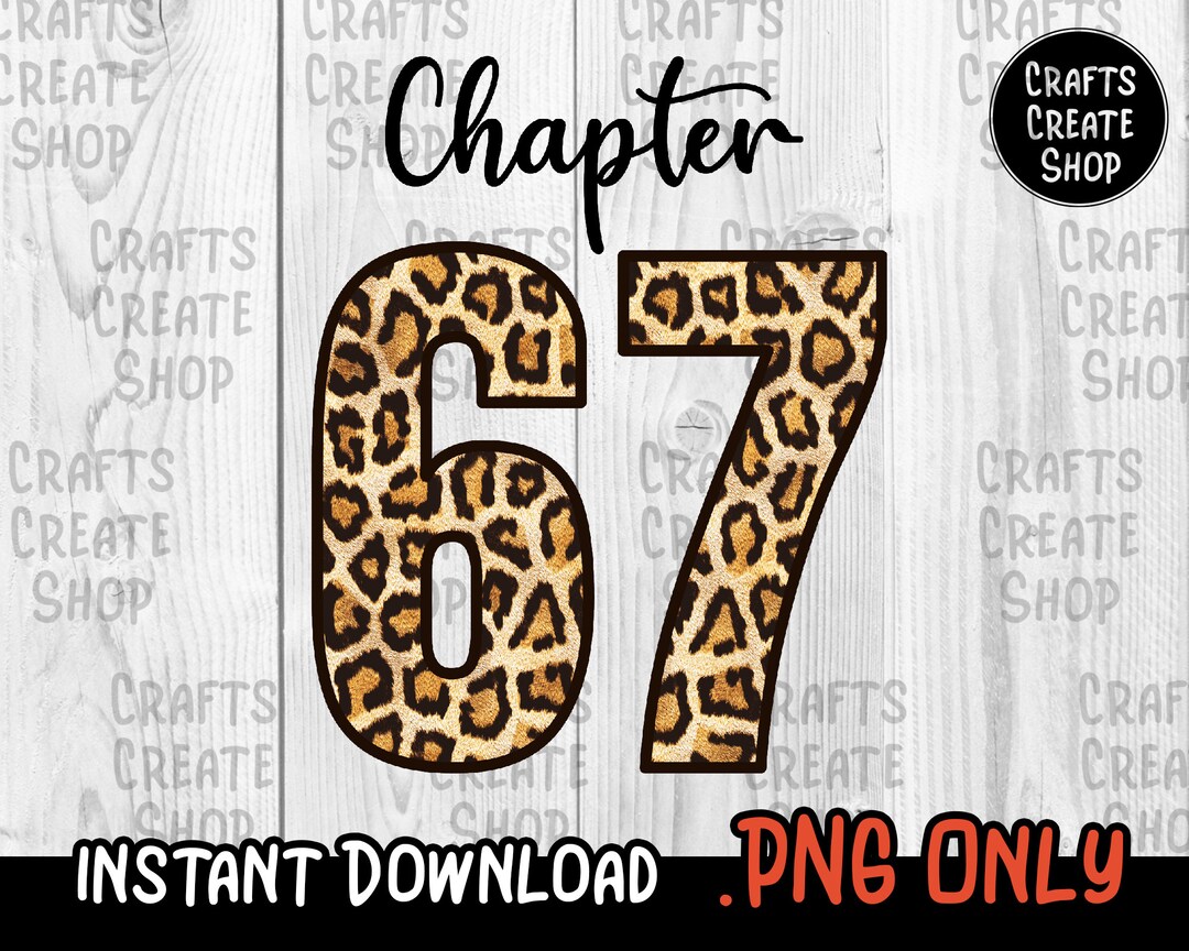 Chapter 67 Years Png, 67th Birthday, Sixty Seven Png, Leopard Print ...