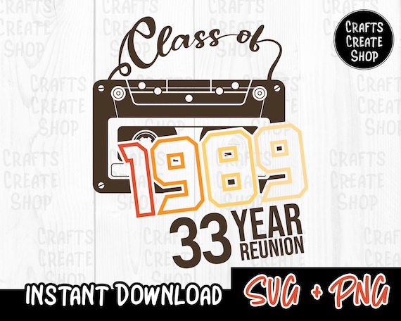 Class of 1989 and 33 Year Reunion 1989 Svg Cassette Tape - Etsy