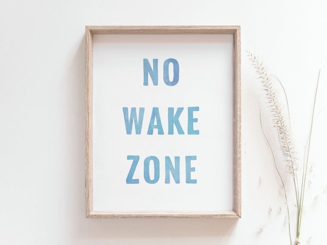 No Wake Zone Print, Simple Line Inspirational Quote Poster, Minimalist ...