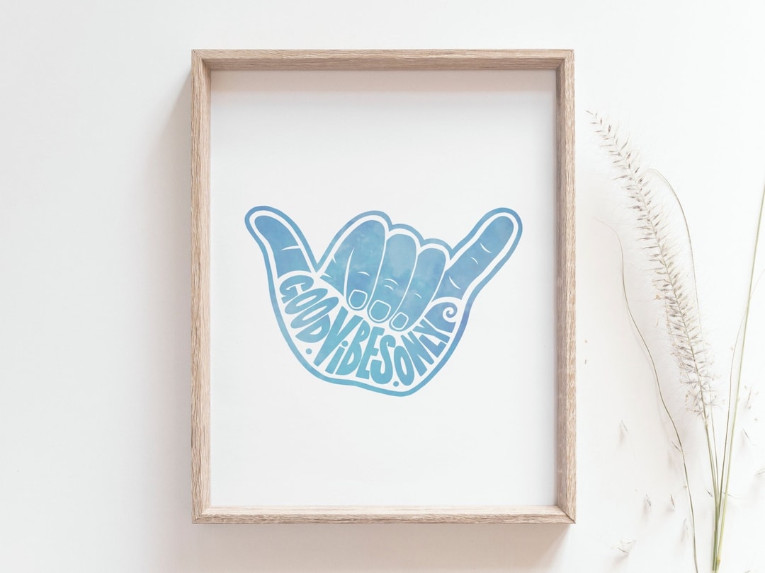 Shaka Sign Print, Good Vibes Poster, Hang Loose Minimalist Wall Art ...