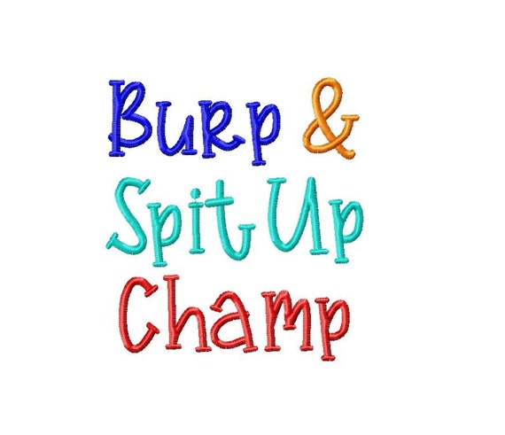 DIGITAL DOWNLOAD EMBROIDERY Burp & Spit up Champ 4x4 and - Etsy