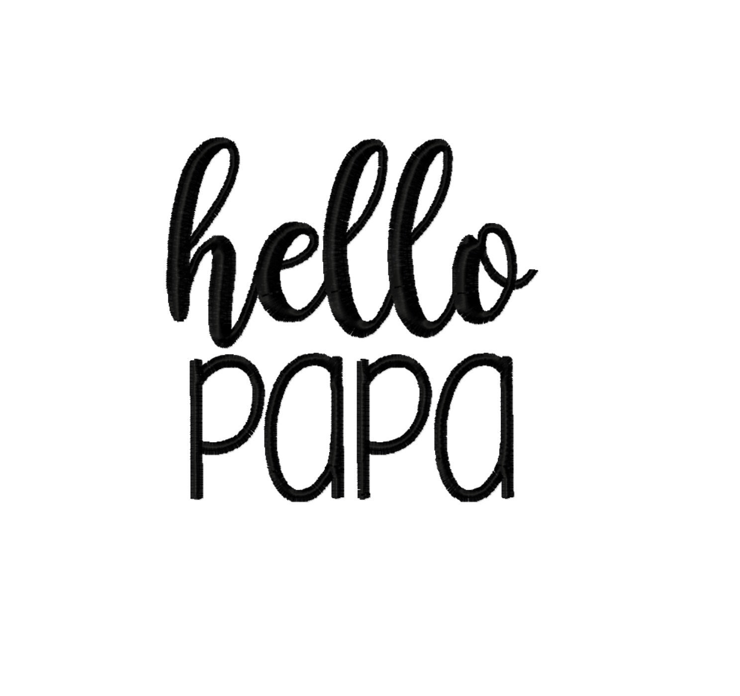 DIGITAL DOWNLOAD EMBROIDERY Hello Papa 5x7 Machine | Etsy