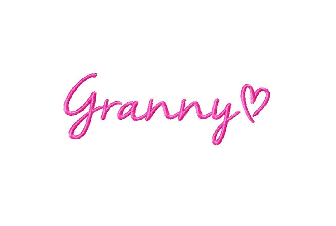 DIGITAL DOWNLOAD EMBROIDERY - Granny With Heart Cursive - 4x4 5x7 7x5 ...