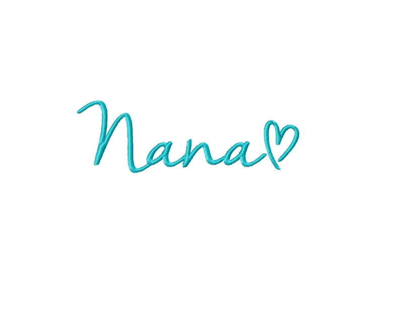 DIGITAL DOWNLOAD EMBROIDERY - Nana With Heart Cursive - 4x4 5x7 7x5 ...