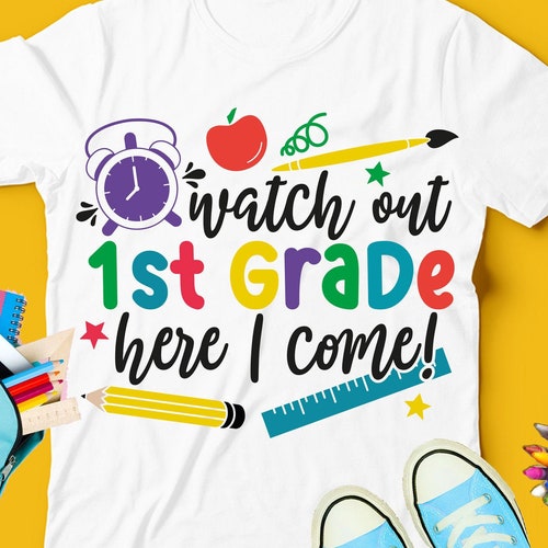 Watch Out First Grade Here I Come Svg First Grade SVG File - Etsy