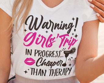 Girls Trip Svg Sisters Weekend Cheaper Than Therapy Svg Girls - Etsy