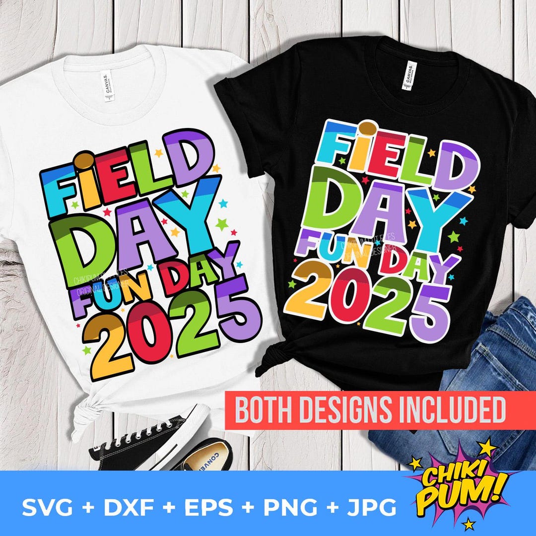 Field Day Fun Day 2025 SVG Png, Field Day SVG, Field Day PNG, Last Day ...