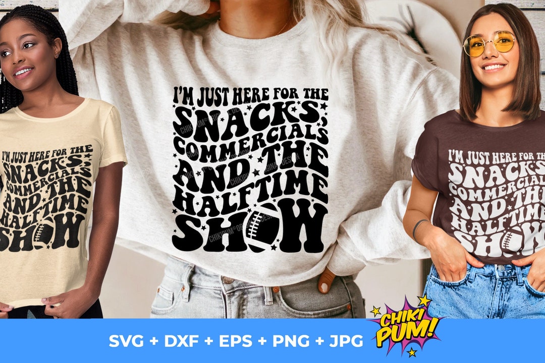 I’m Just Here for the Snacks Svg, Super Bowl Svg, Funny Super Bowl ...
