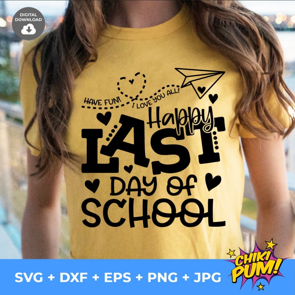 Happy Last Day of School Svg End of School Svg Teacher - Etsy