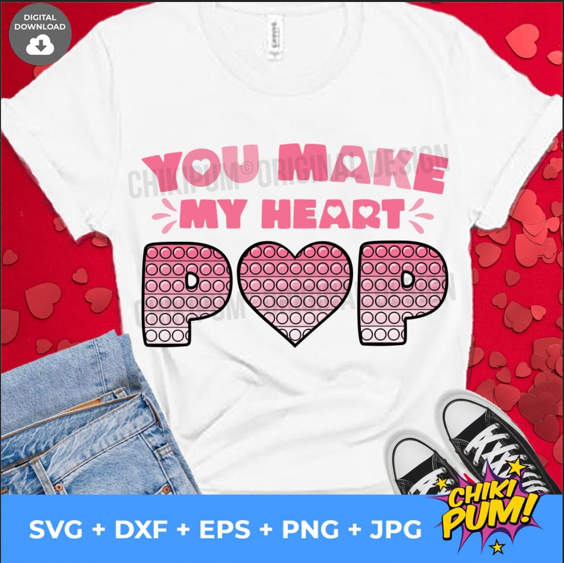 You Make My Heart Pop Svg Pop It Svg Kids Valentine SVG - Etsy Canada
