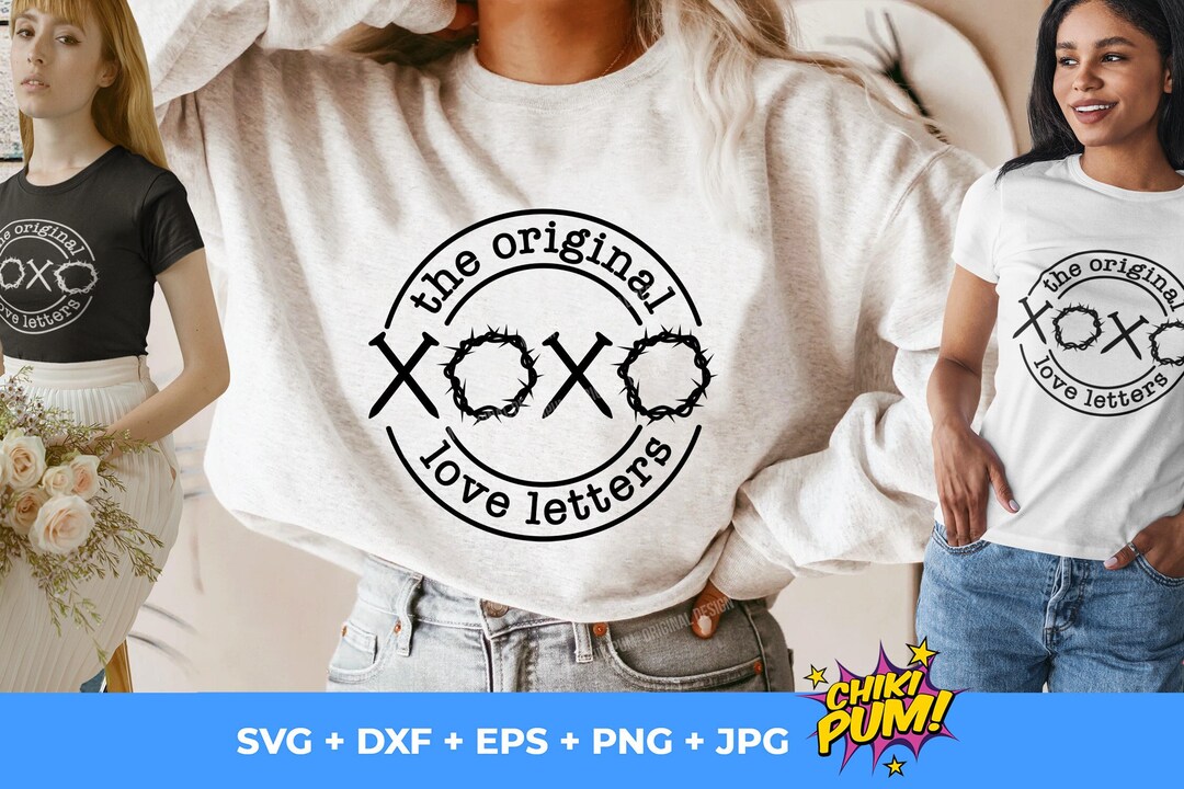XOXO the Original Love Letters Svg Png, XOXO Svg, XOXO Easter Svg, True ...