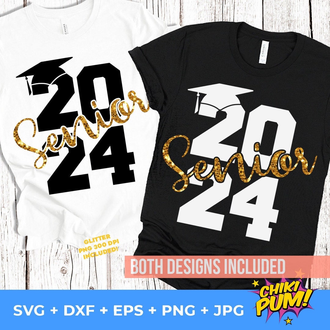 Senior 2024 Svg, Graduation Svg Class of 2024 Svg, Senior Svg, Senior ...