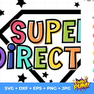 Super Director Svg, Super Director Png, Director Appreciation Svg ...