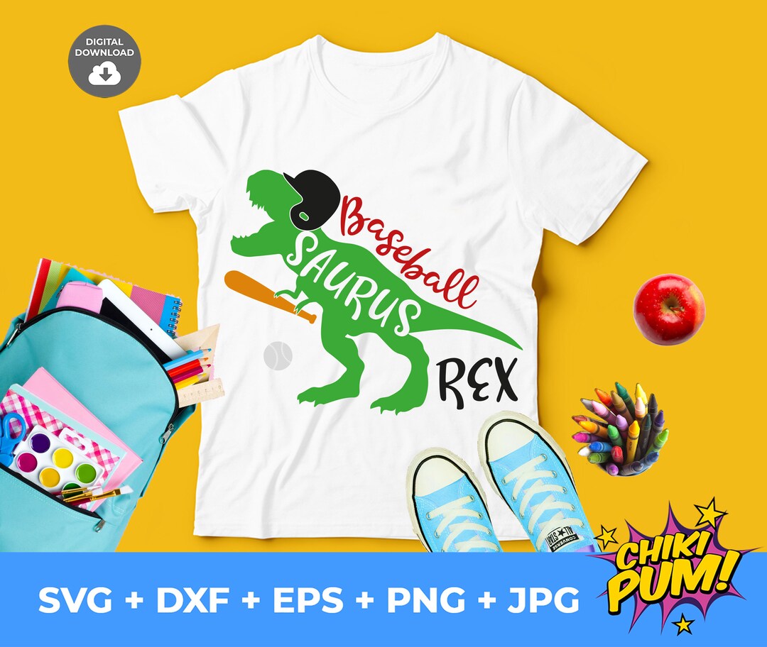 Baseball Dinosaur Saurus Rex SVG PNG: T-shirt Design Cut Files (digital ...