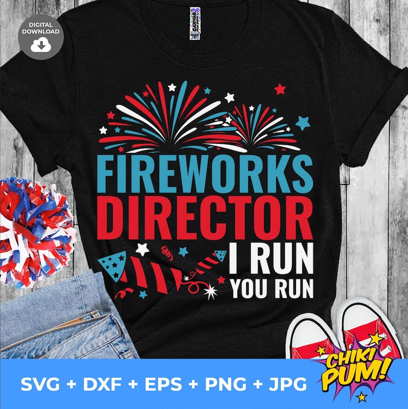 Fireworks Director SVG, 4th of July Svg, Independence Day Svg, July 4th ...