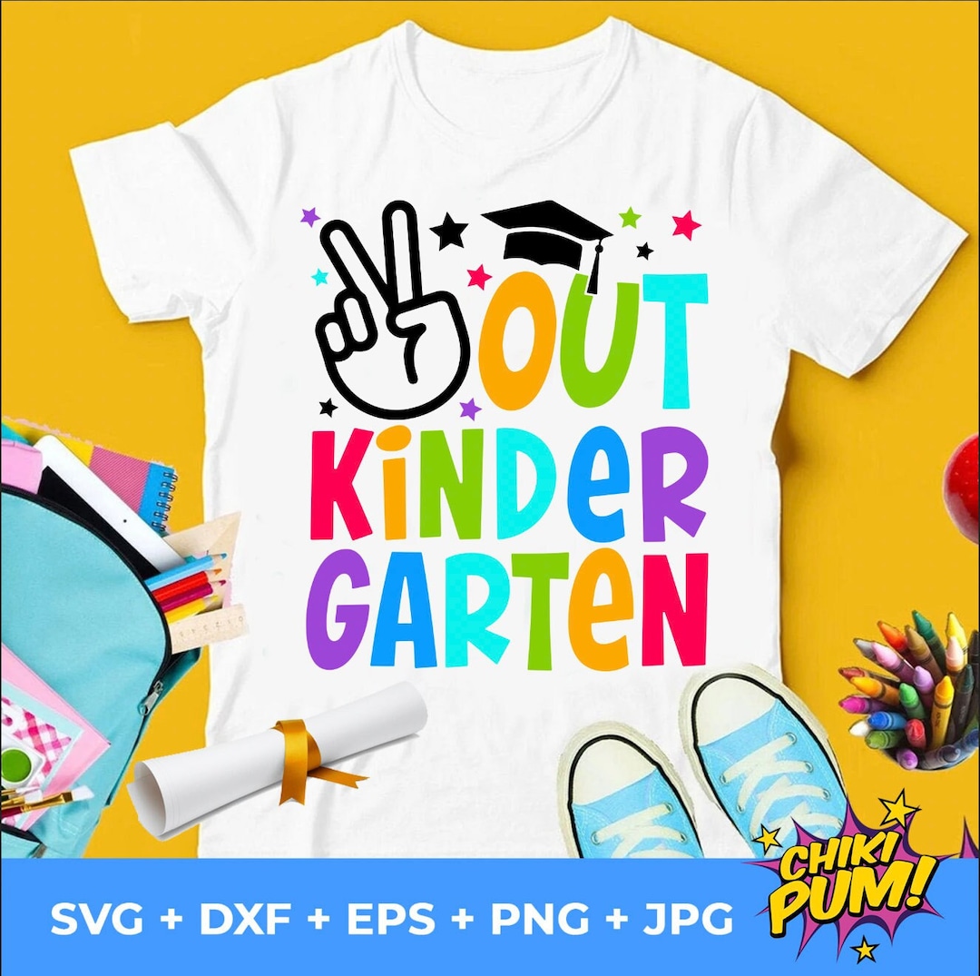 Peace Out Kindergarten SVG, Kindergarten Graduate SVG, Kinder Grad 2025 ...